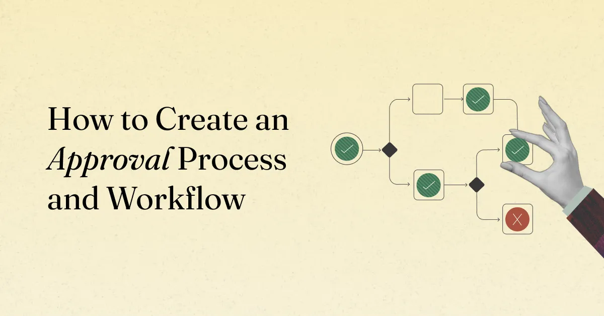 Tips And Tricks To Create An Approval Process Workflow